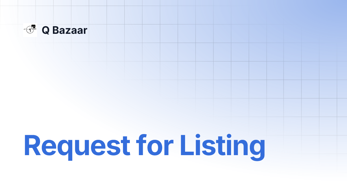 Request for Listing | Q Bazaar